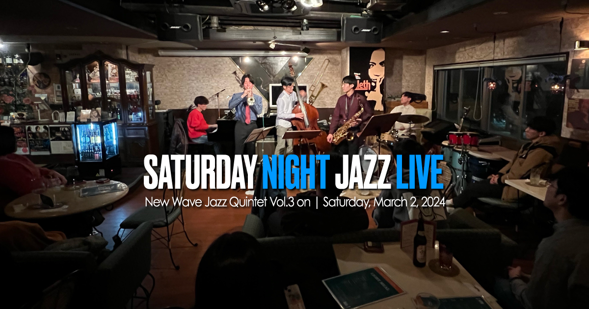 New Wave Jazz Quintet Vol.3 on SATURDAY NIGHT LIVE 240302 - Jazz Spot ...